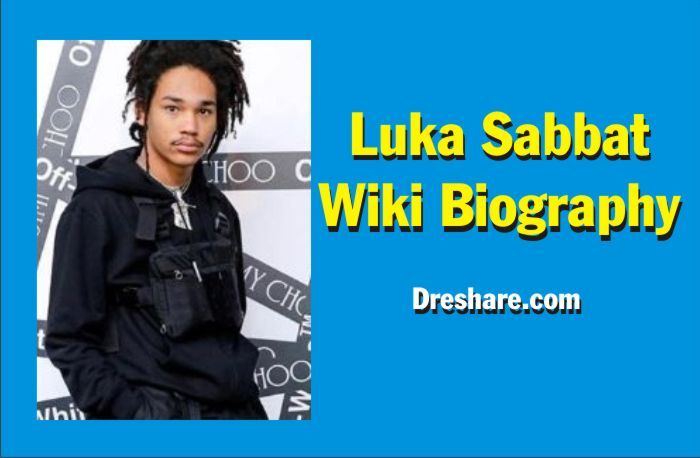 Luka Sabbat Wiki, Bio, Net Worth, Age, Girlfriend, Tattoos, Parents, Height